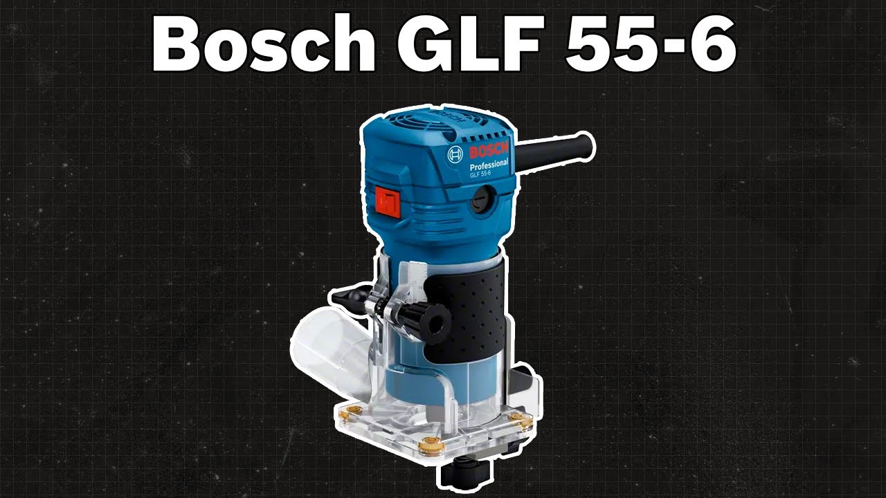 Kantenfräse Bosch Professional GLF 55-6 (06016A0000) | TEST | Deutsch ...