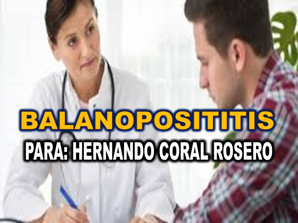 BALANOPOSTITIS ( INFLAMACIÓN DEL GLANDE O PREPUCIO ) - YouTube