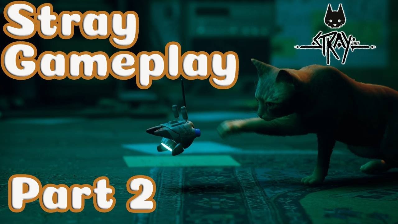 Stray: Full Game Part 2 - YouTube