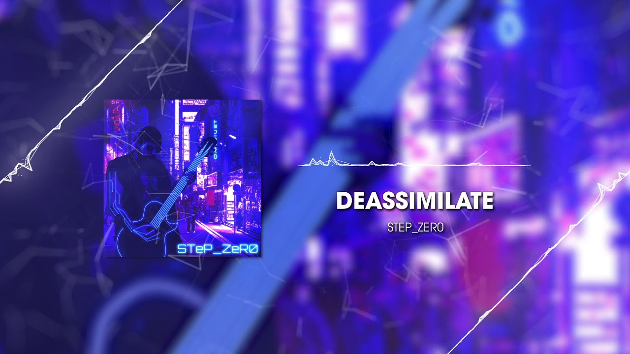 STeP_ZeR0 - DeAssimilate - YouTube