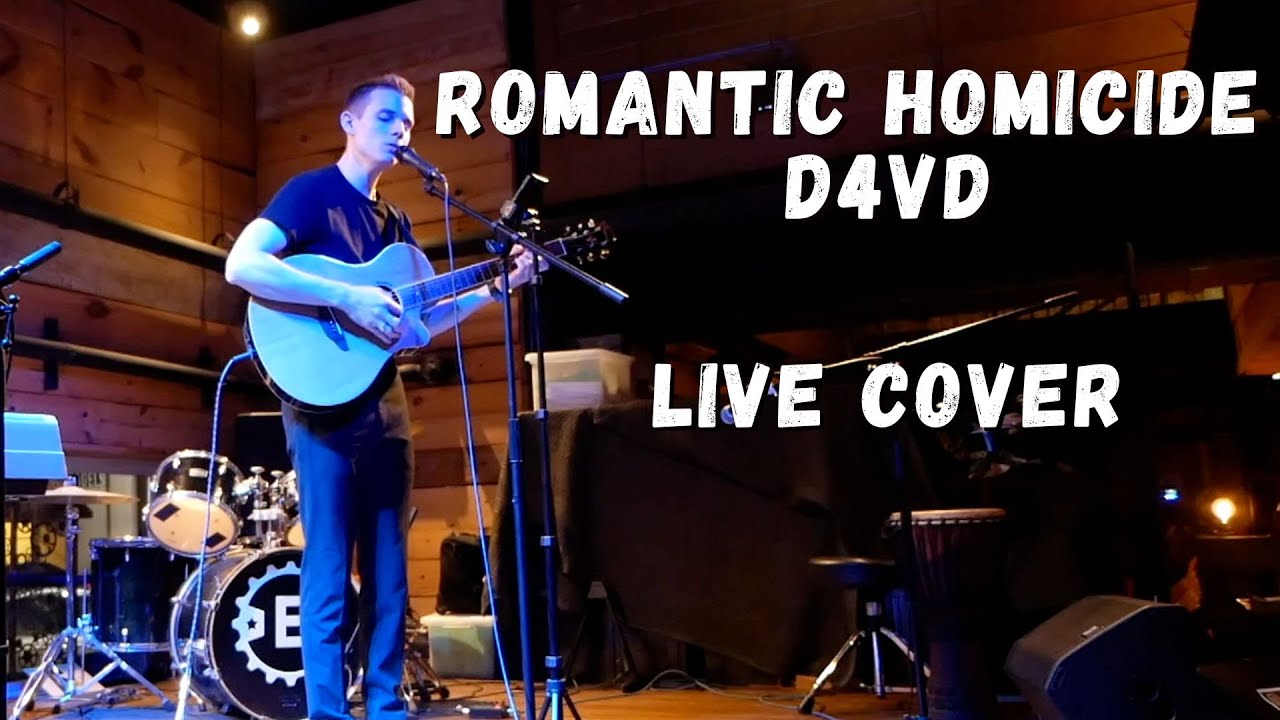 Romantic Homicide - d4vd (Live Cover) - YouTube
