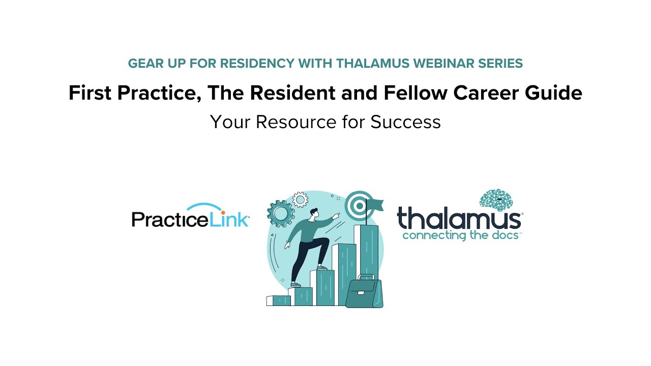Thalamus hosts PracticeLink: First Practice, The Resident and Fellow ...