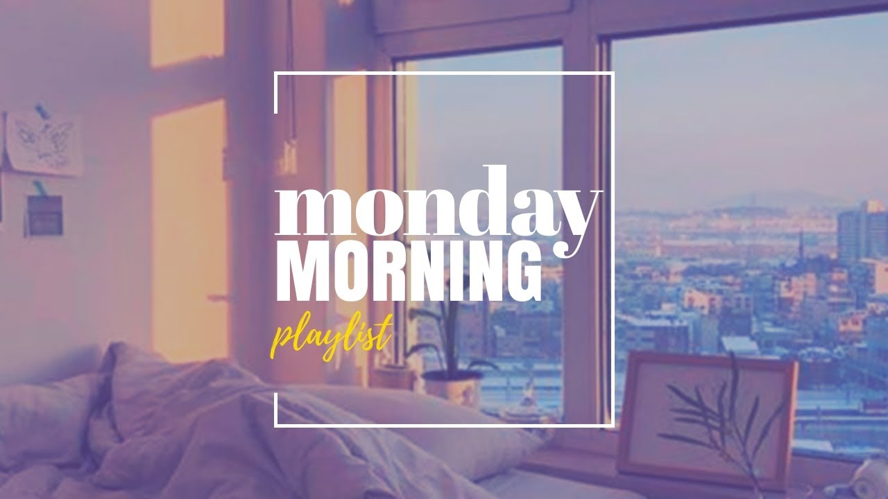 monday morning - a kpop playlist - YouTube