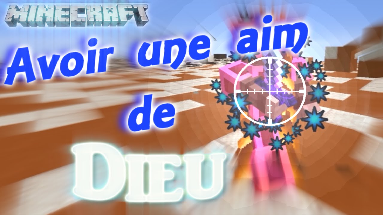 MINECRAFT : COMMENT AMÉLIORER SON AIM - YouTube