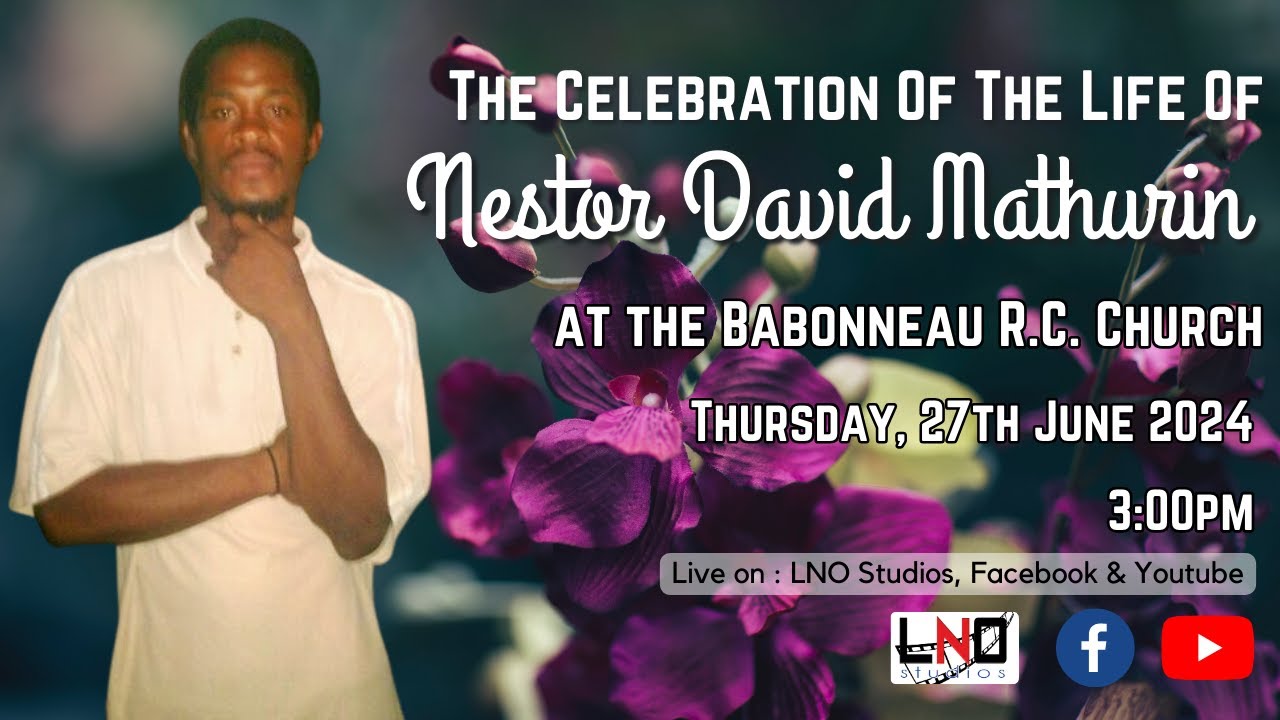 The Celebration Of The Life Of Nestor David Mathurin - YouTube