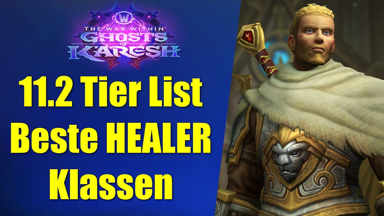 11.2 Tier List - Beste HEALER Klassen Season 3 (17. Juli) | WoW The War ...
