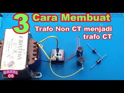 3 Cara Membuat Trafo NON CT Menjadi Trafo CT Nilai dioda dan kapasitor ...