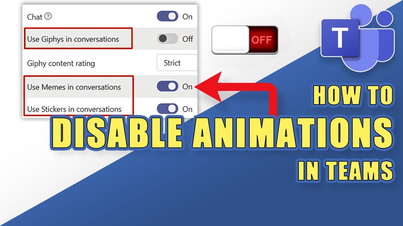 How to DISABLE ANIMATIONS in TEAMS (GIFs, Memes, Stickers) - YouTube