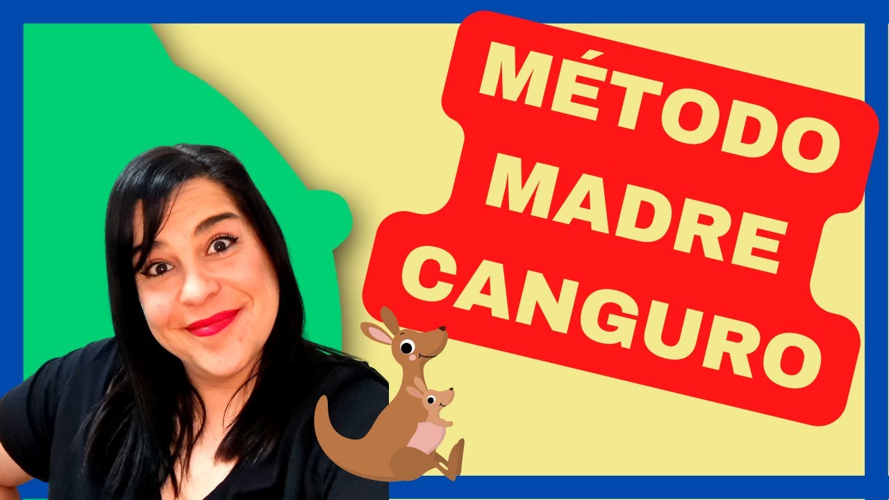 MÉTODO madre canguro ¡todo lo que necesitas saber! - YouTube