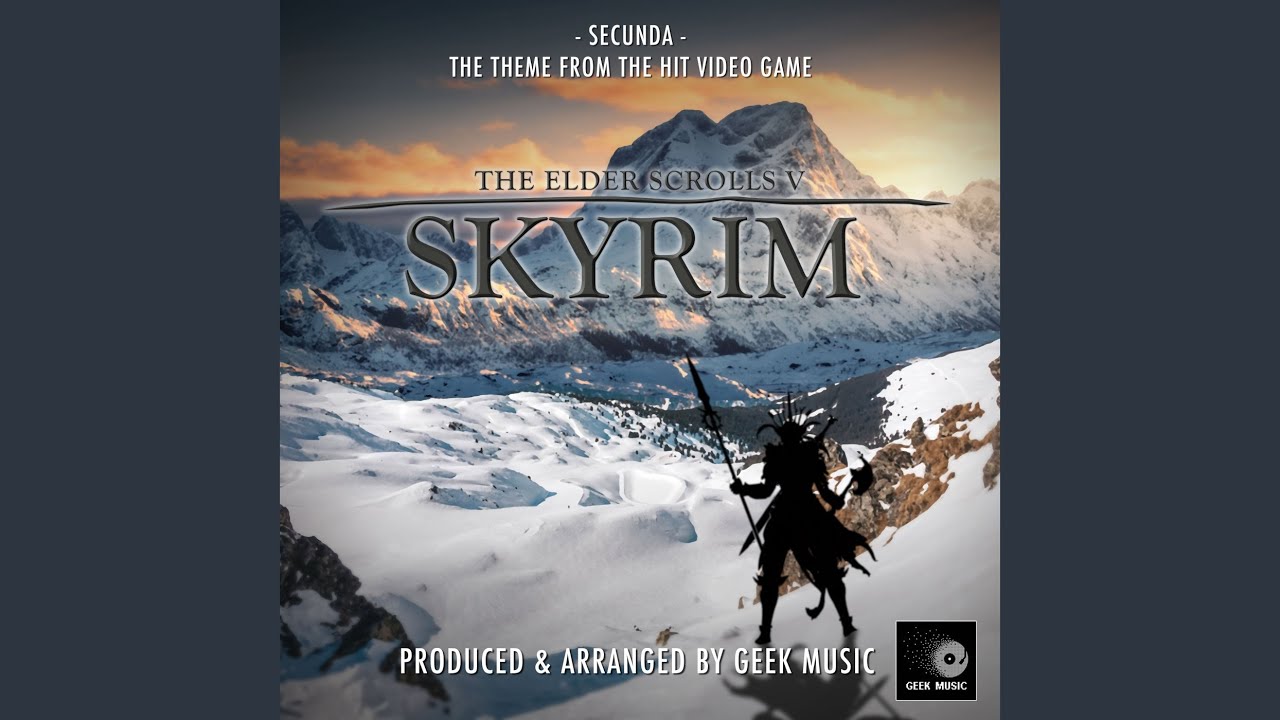 Secunda (From "The Elder Scrolls V: Skyrim") - YouTube Music