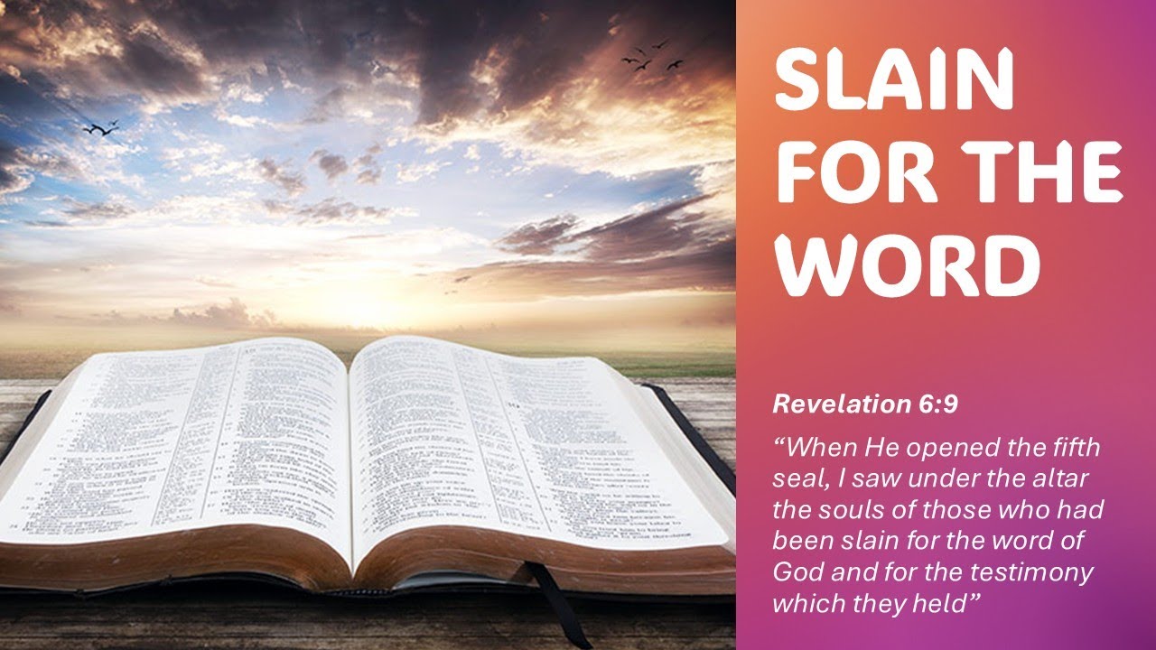 Slain for the Word (Bible Study: The Book of Revelation) - YouTube