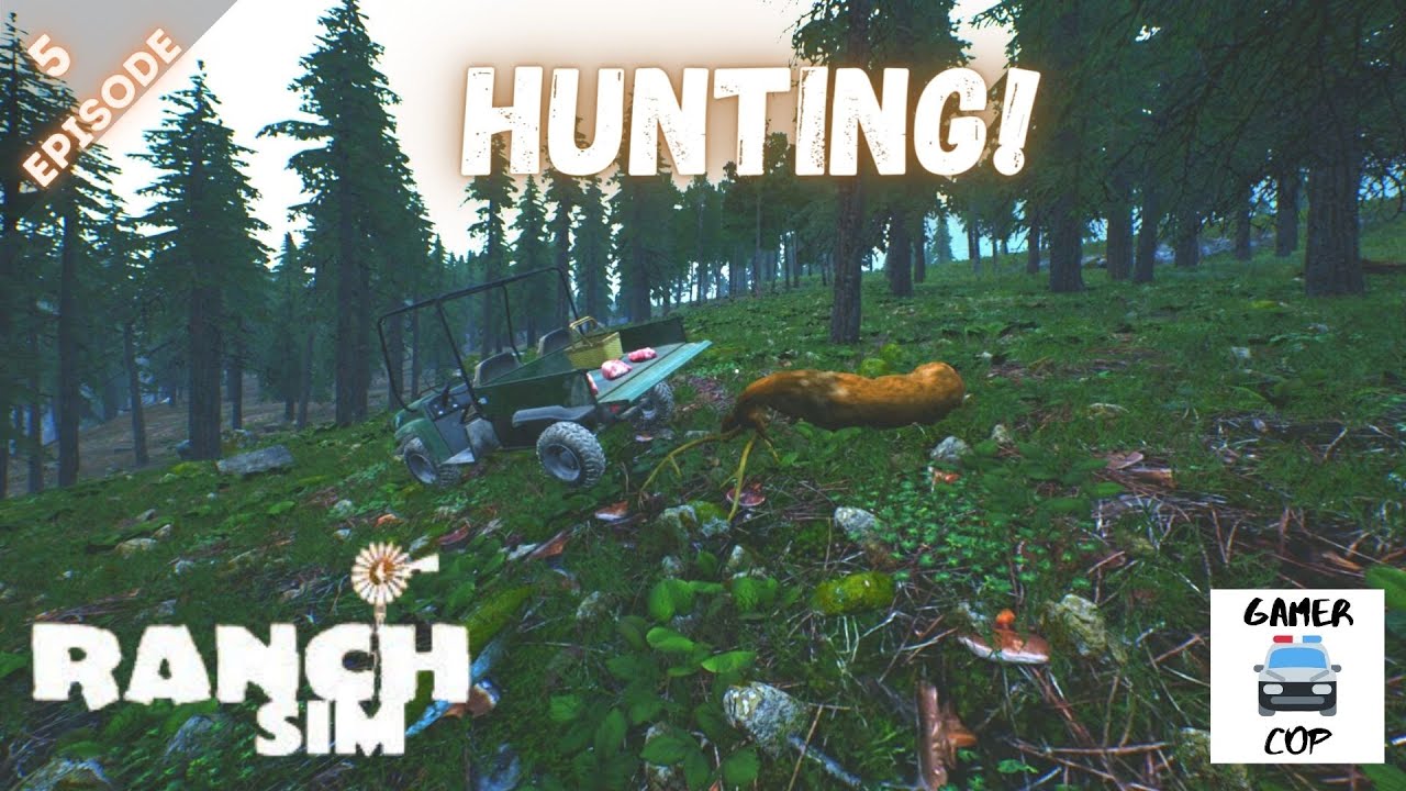 HUNTING! - Episode 5 - Ranch Simulator - YouTube