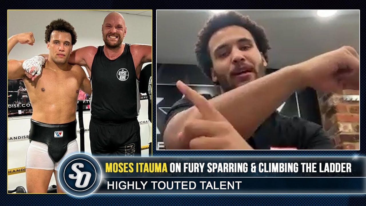'TYSON FURY HIT ME WITH 3 JABS IN A ROW!' - Moses Itauma FIGHTS TONIGHT ...