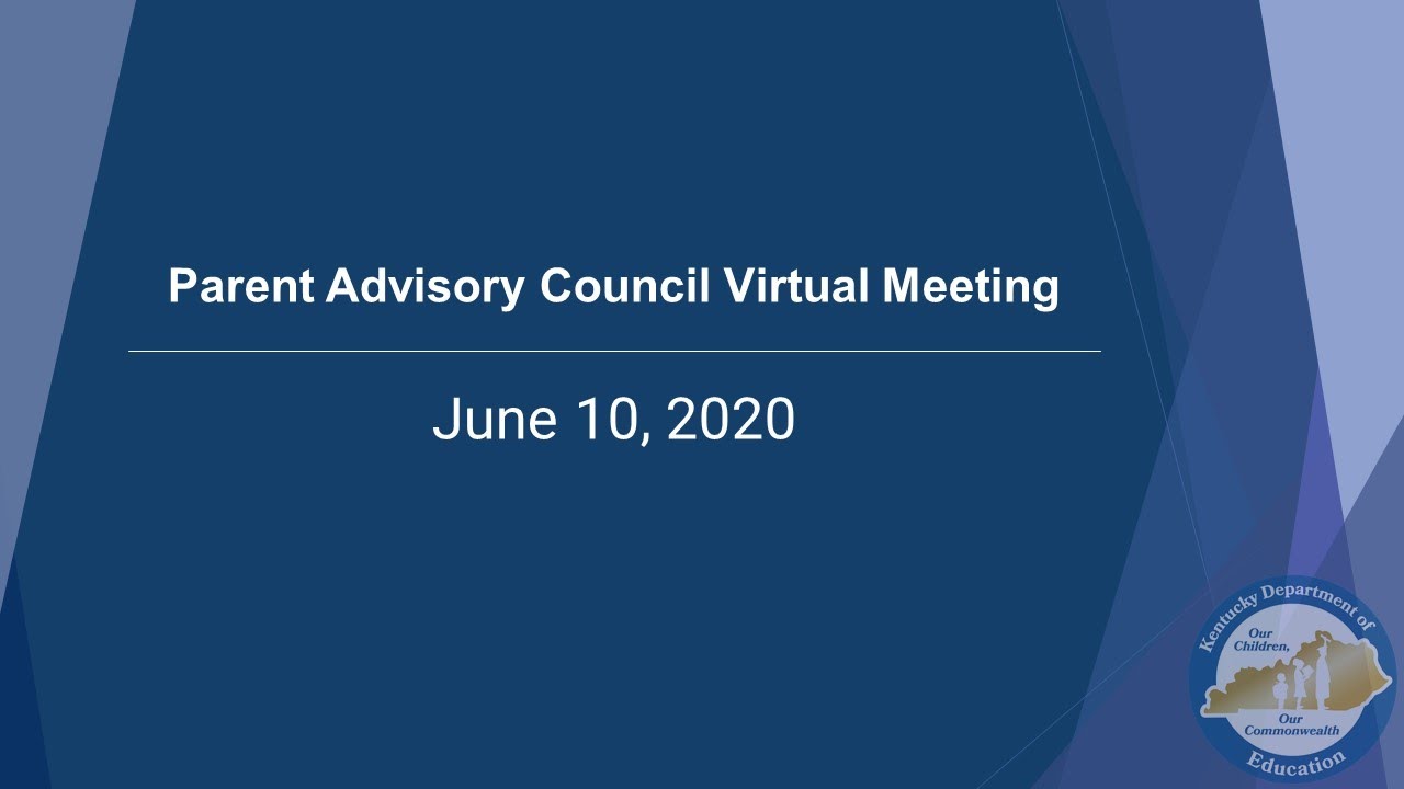 Parents' Advisory Council Meeting - June 10, 2020 - YouTube