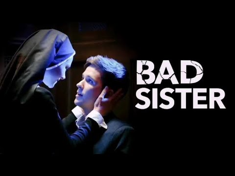 Keanehan seorang biarawati   BAD SISTER 02