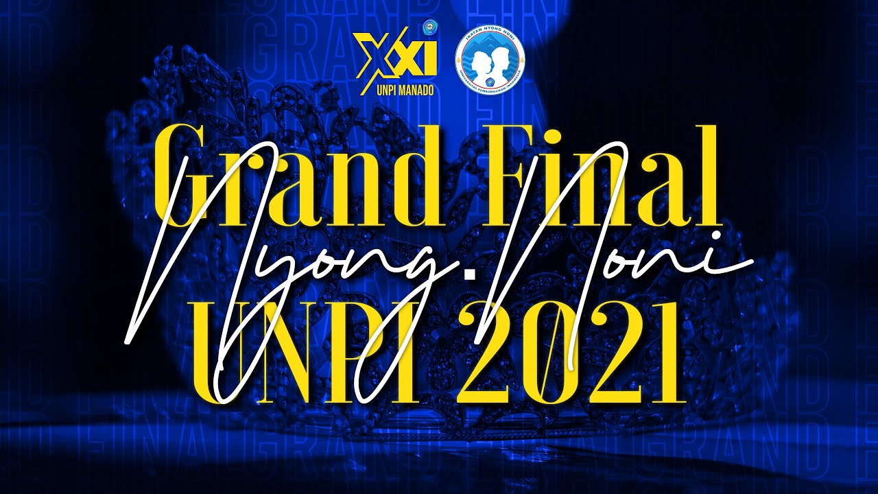 Highlight Acara Grand Final Nyong-Noni UNPI 2021 - Star Square Manado ...