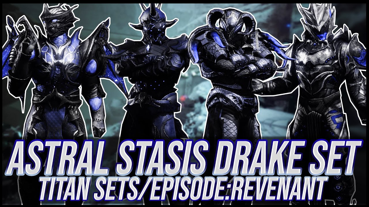 Destiny 2: Astral Stasis Drake Titan Sets! | Episode: Revenant - YouTube