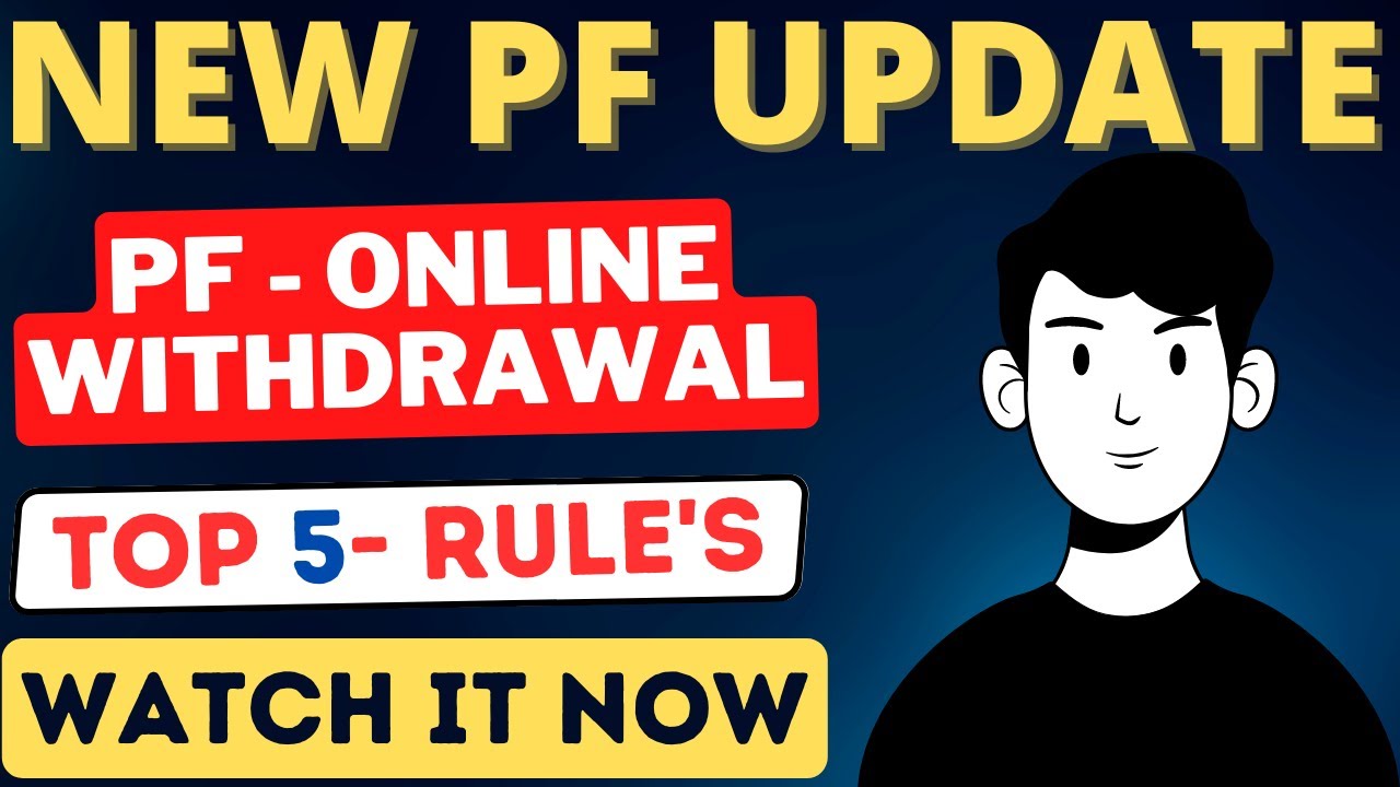 PF Withdrawal Rules for 2023 | PF Portal New Option 2023 | PF New ...