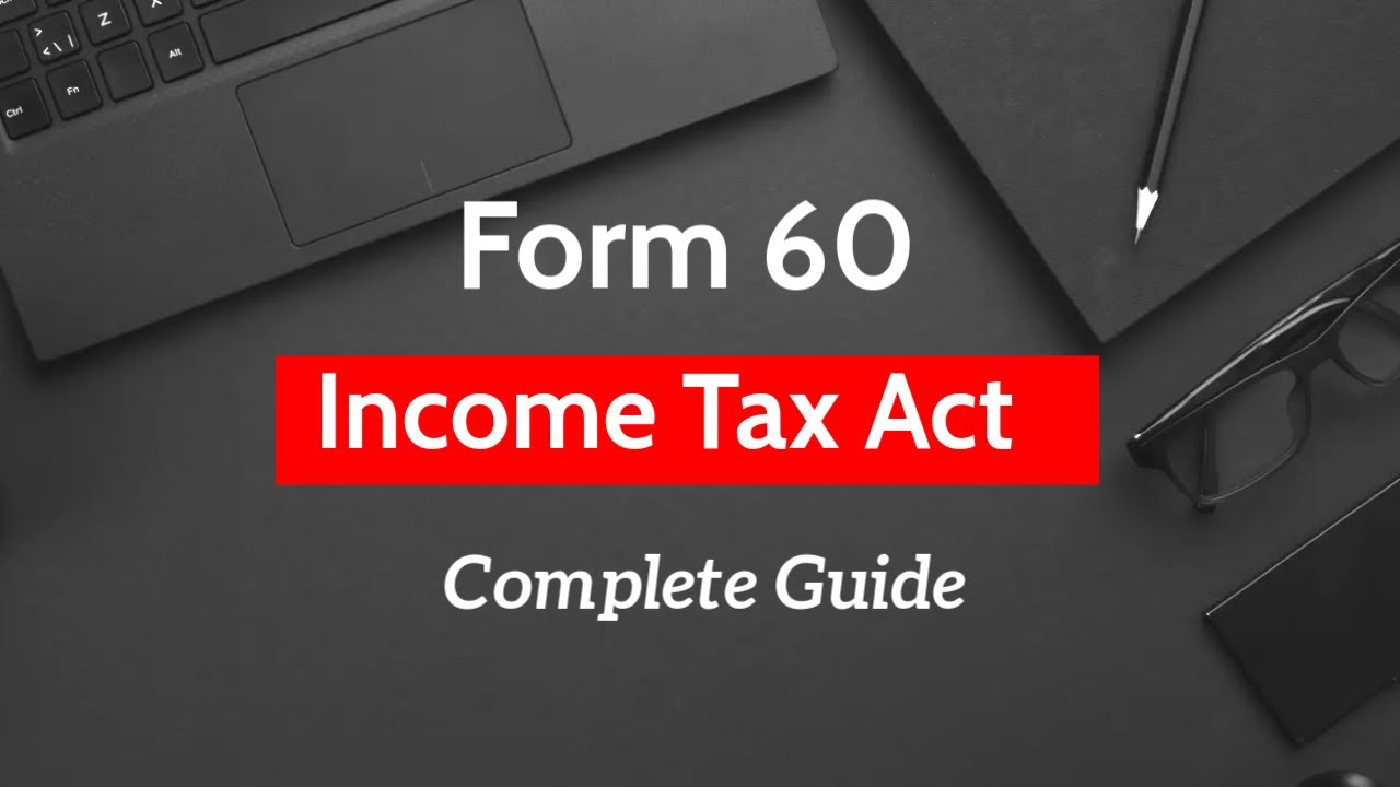 Form 60 under Income Tax Act - YouTube