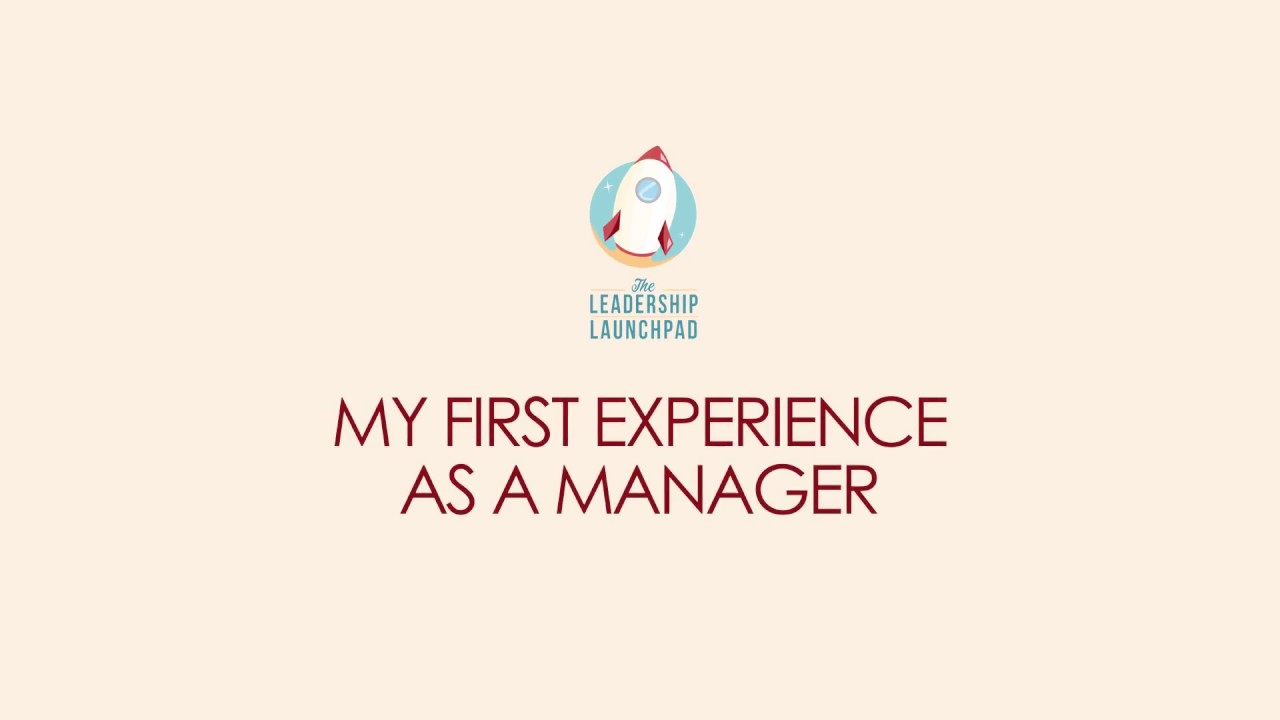 My First Management Position - YouTube