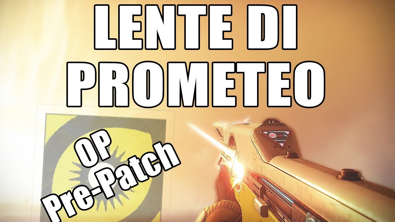 Destiny 2: L'ARMA PIU' FORTE DEL GIOCO!! - Lente di Prometeo Pre-Patch ...