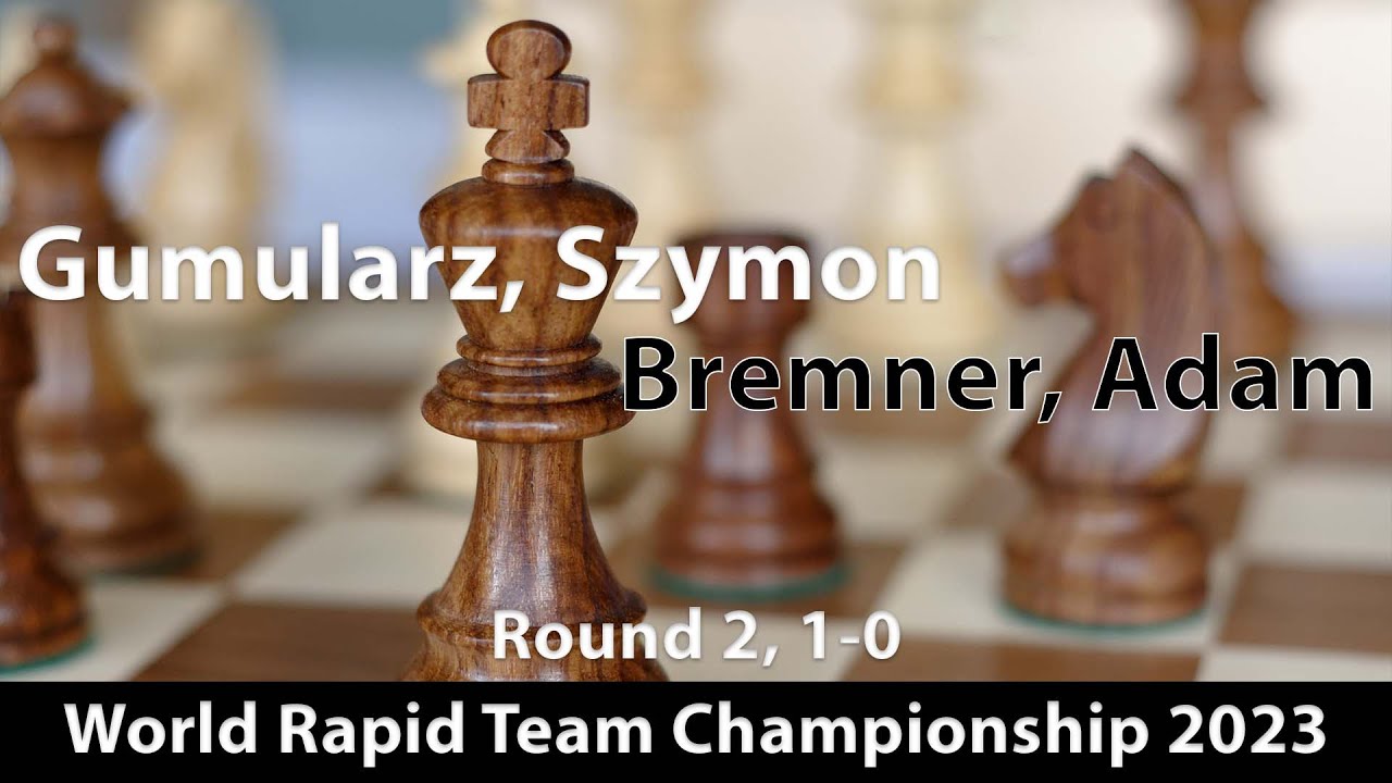 Gumularz, Szymon (2550) -- Bremner, Adam (2176) Round 2, 1-0 - YouTube