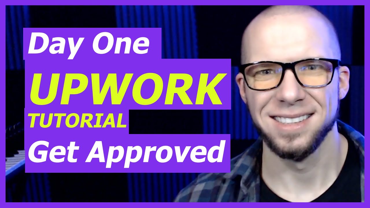 Upwork Tutorial - How to Get Approved on Upwork (Works in 2020) - YouTube