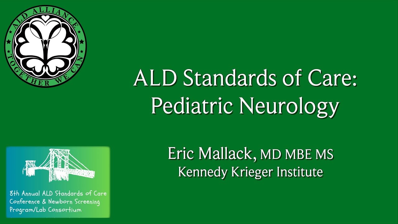 25 - ALD Standards of Care: Pediatric Neurology by Dr. Eric Mallack ...