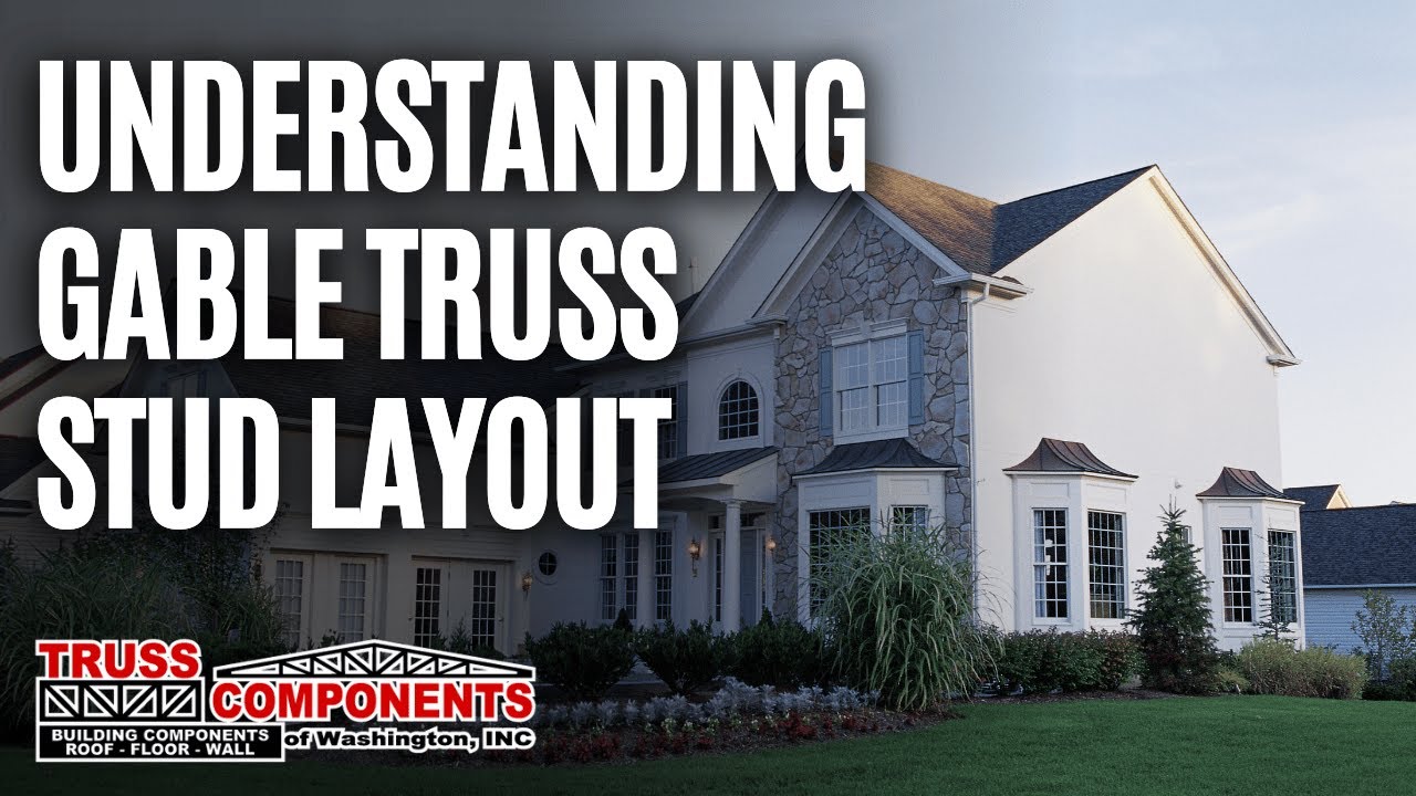 Understanding Gable Truss Stud Layout - YouTube