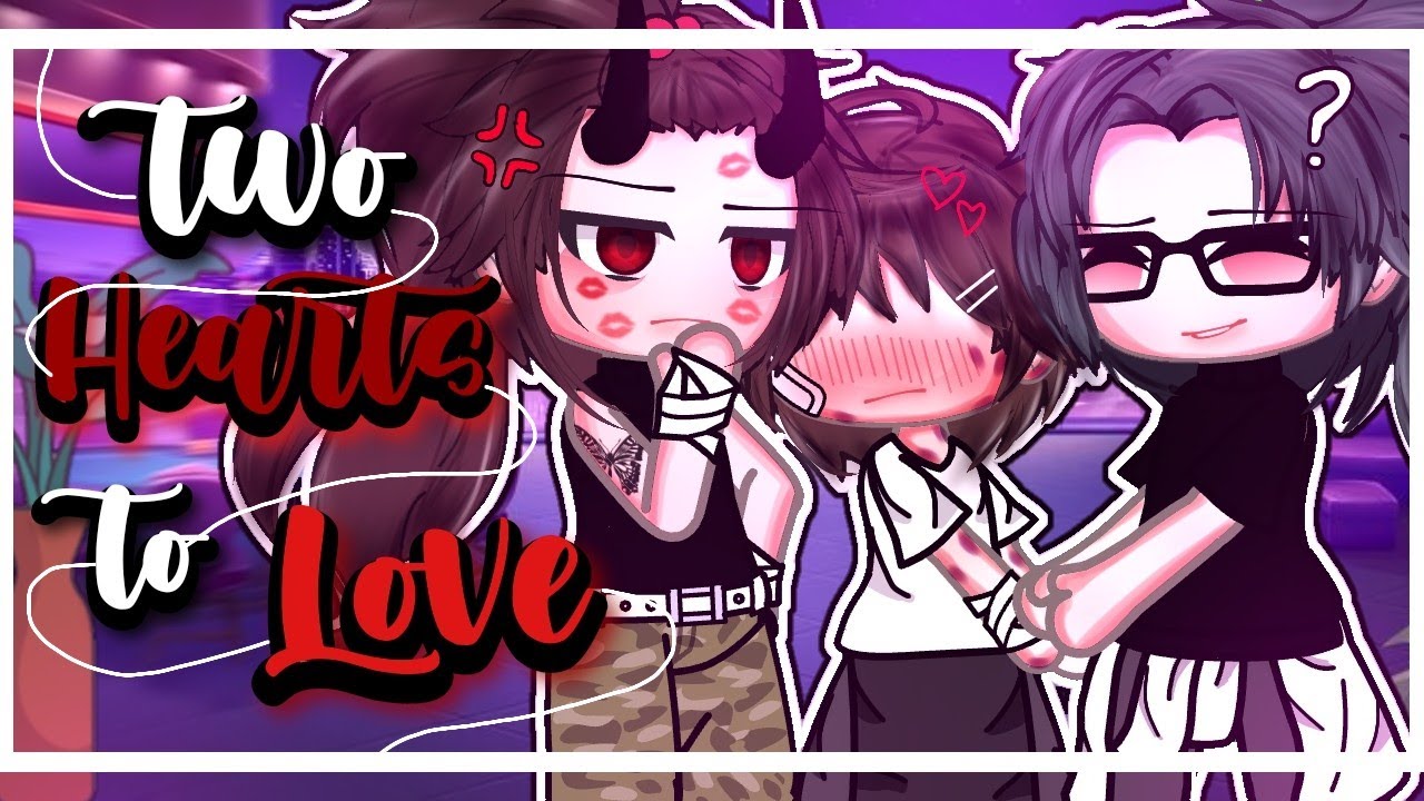 ⊹♡ Two Hearts to Love ˙ ˖° || glmm || BL/GAY || gacha life 𓂃 ࣪˖ ִֶָ𐀔 ...