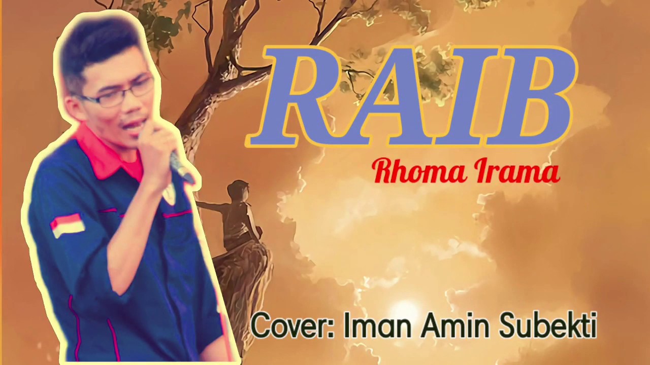 RAIB-Rhoma Irama Cover: Iman Amin Subekti - YouTube