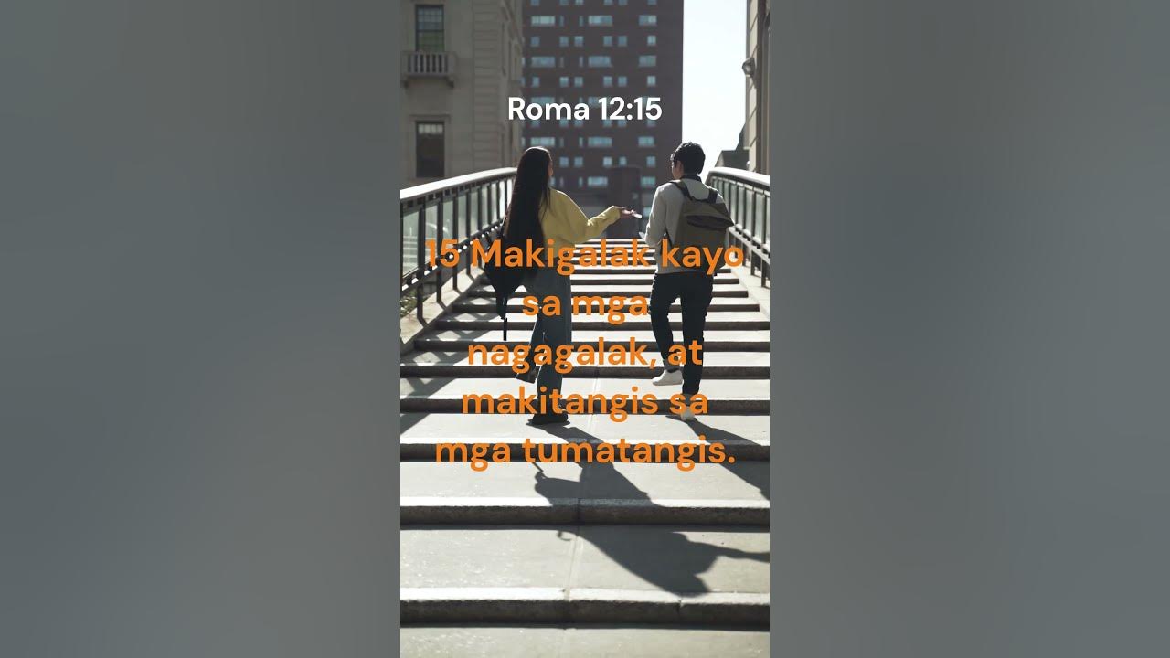 Naranasan Niyo Na Bang Umiyak Ng Magkasama Roma 12 15 TAGALOG BIBLE naranasan-niyo-na-bang-umiyak-ng-magkasama-roma-12-15-tagalog-bible