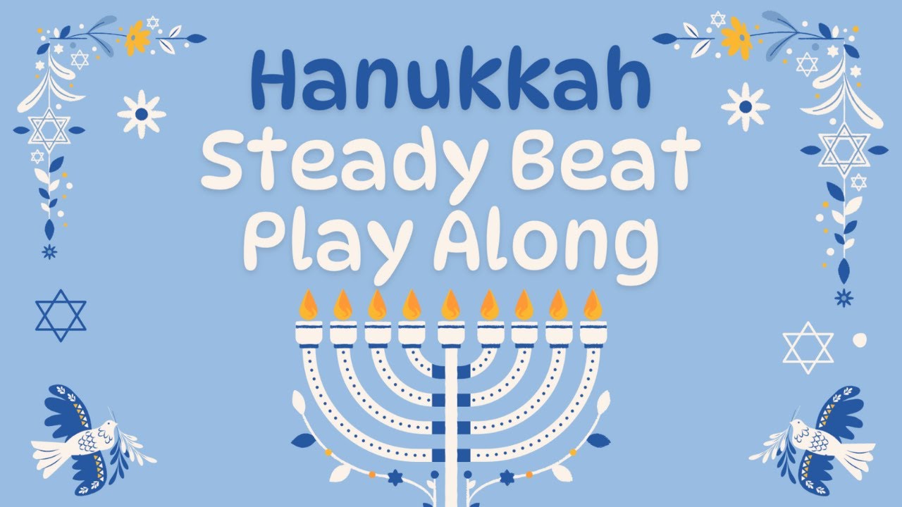 Hanukkah Steady Beat Play Along | Hava Nagila | Fast-Paced Steady Beat ...