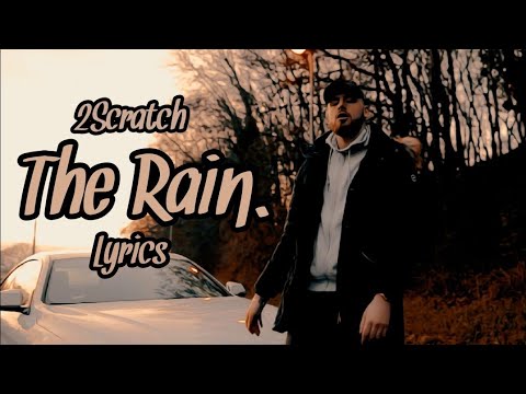 2Scratch - The Rain. (Official Lyrics Video) - YouTube