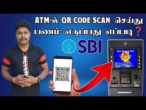 ATM QR Code Scan Money Withdrawal Tamil | SBI ATM QR Code Scan Withdrawal | QR ATM | Star online ...