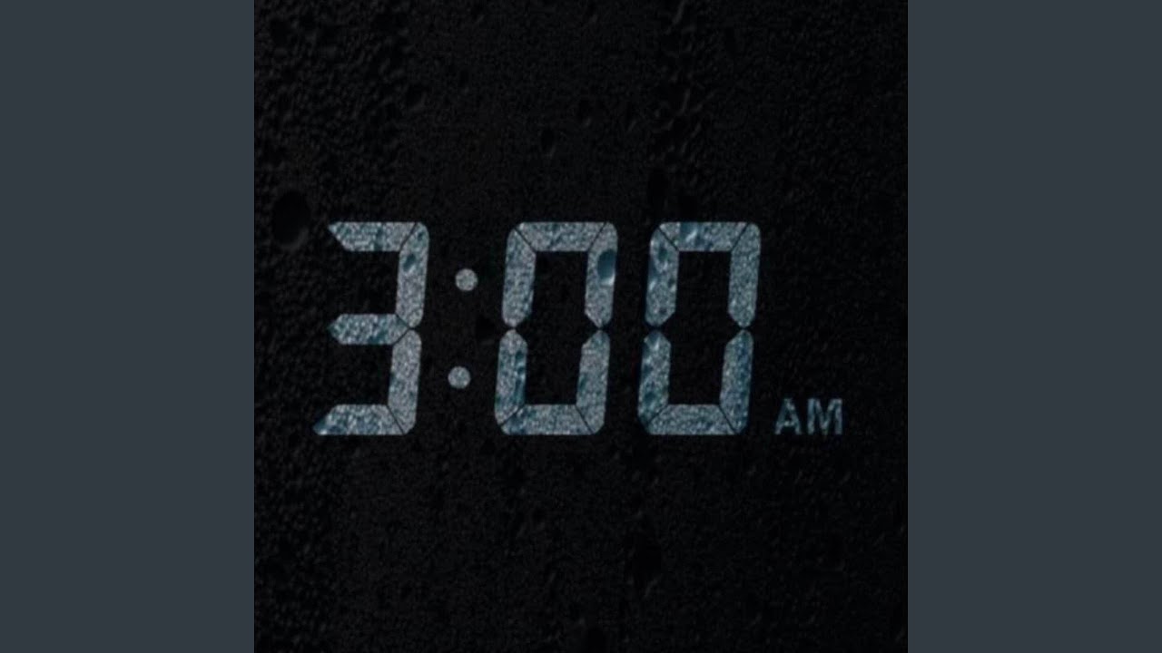 3 AM - YouTube
