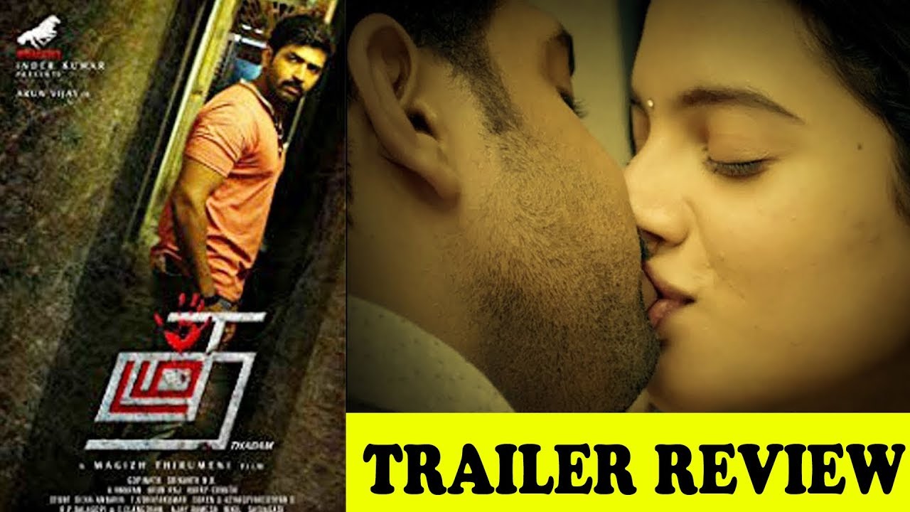 Thadam Official Trailer 2 Review | Arun Vijay | Tanya Hope | Magizh ...