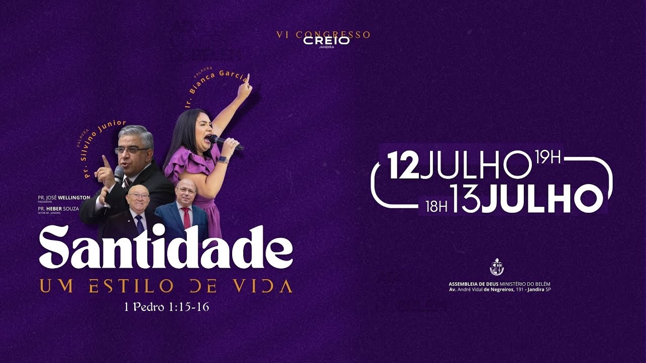 6º Congresso Creio - AD Belém Jandira - Min.do Belém - Setor 68 13/07 ...