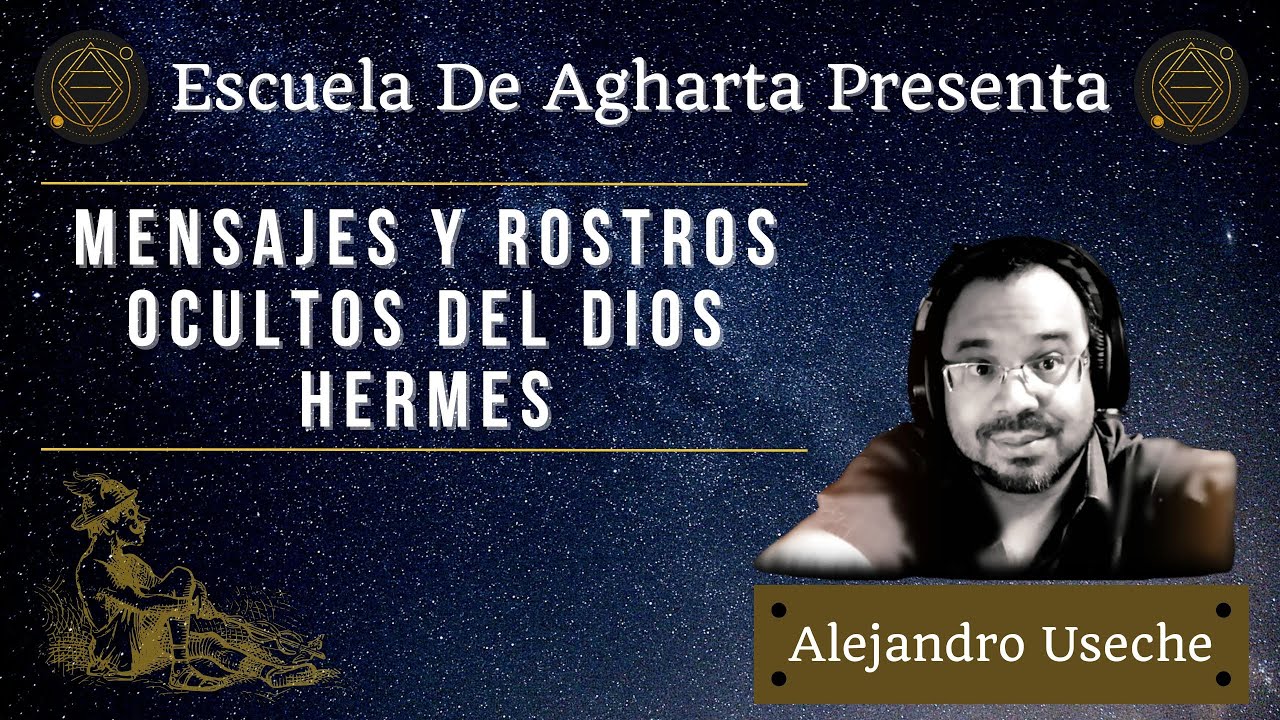 LOS ROSTROS OCULTOS DEL DIOS HERMES Con Alejandro Useche - YouTube