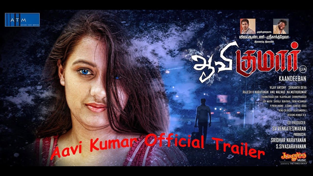 Aavi Kumar Offical Trailer | Vijay Antony | Srikanth Deva | Kaandeeban ...