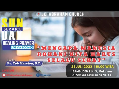 Live Streaming| Ibadah Raya Minggu, 23 Juli 2023 | JKI Abraham Makassar | Ps.Yob Marcion, S.T ...