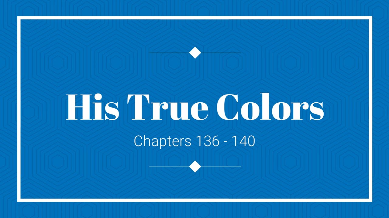 His True Colors 136 - 140 - YouTube