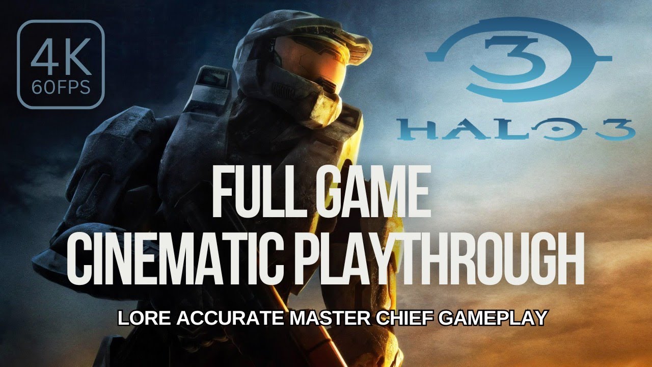 Halo 3 Full Game Playthrough No Commentary Campaign Walkthrough [4K 60FPS Max Settings] - YouTube