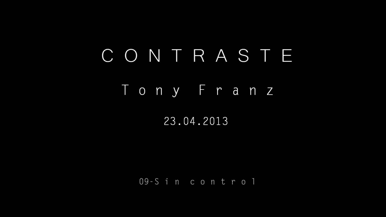 Tony Franz - Sin control - YouTube