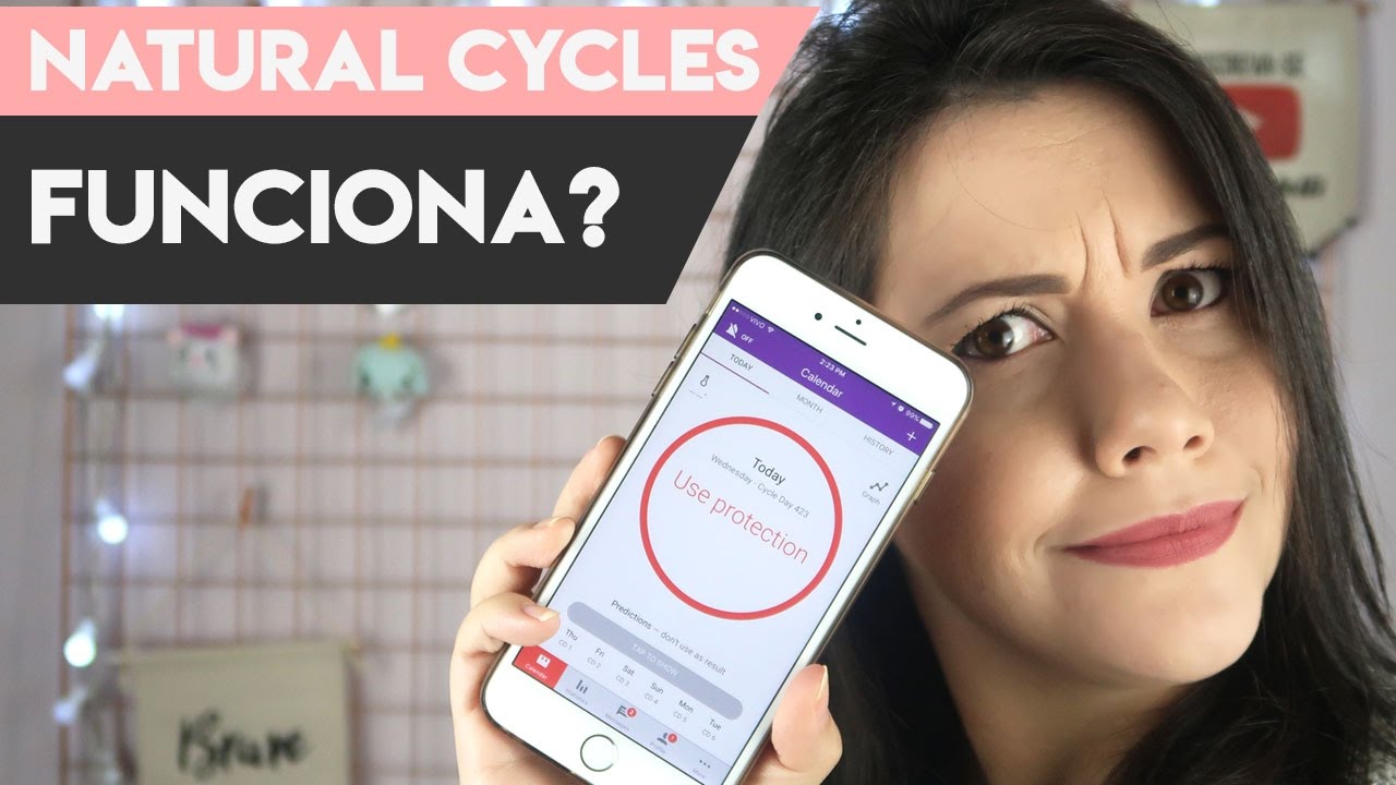 NATURAL CYCLES FUNCIONA? | Anticoncepcional em forma de app - YouTube