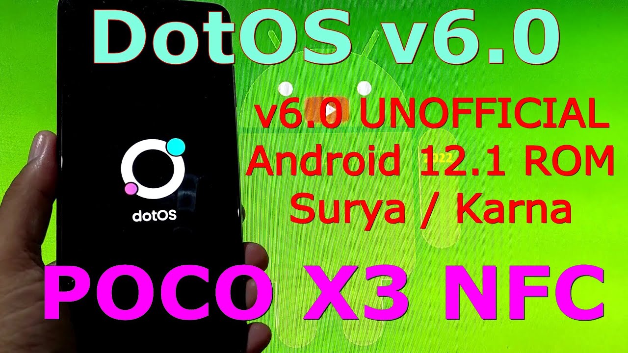 DotOS v6.0 UNOFFICIAL for Poco X3 NFC Android 12.1 Update: 220407 - YouTube
