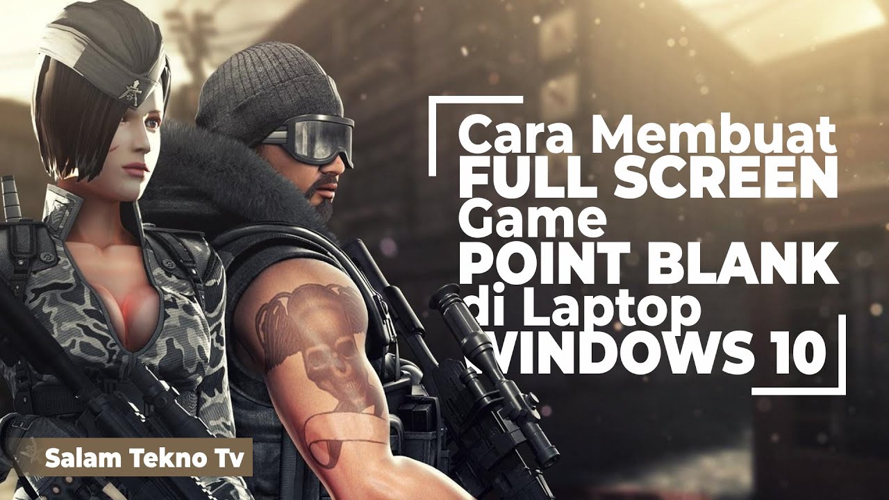 Cara Full Screen Point Blank Zepetto di Laptop Windows 10 - YouTube