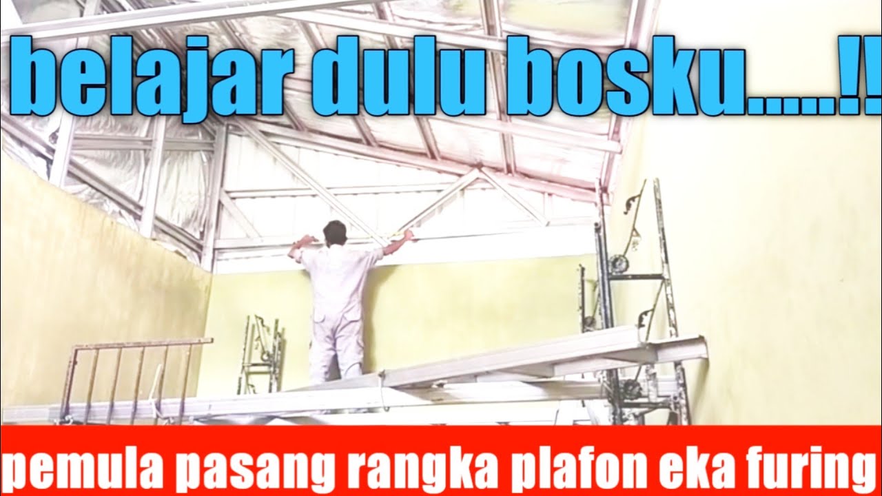 Pemula pasang rangka plafon metal furing - YouTube