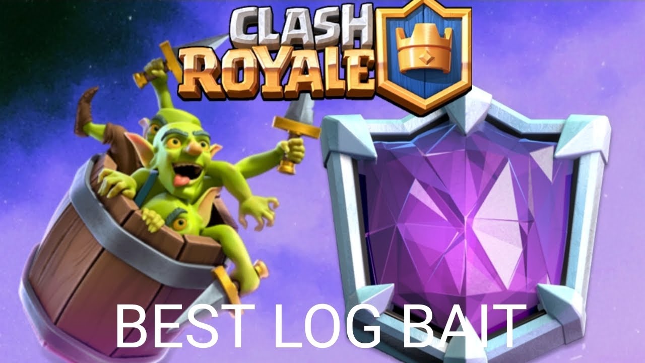 BEST GOBLIN BARREL LOG BAIT DECK IN CLASH ROYALE - YouTube