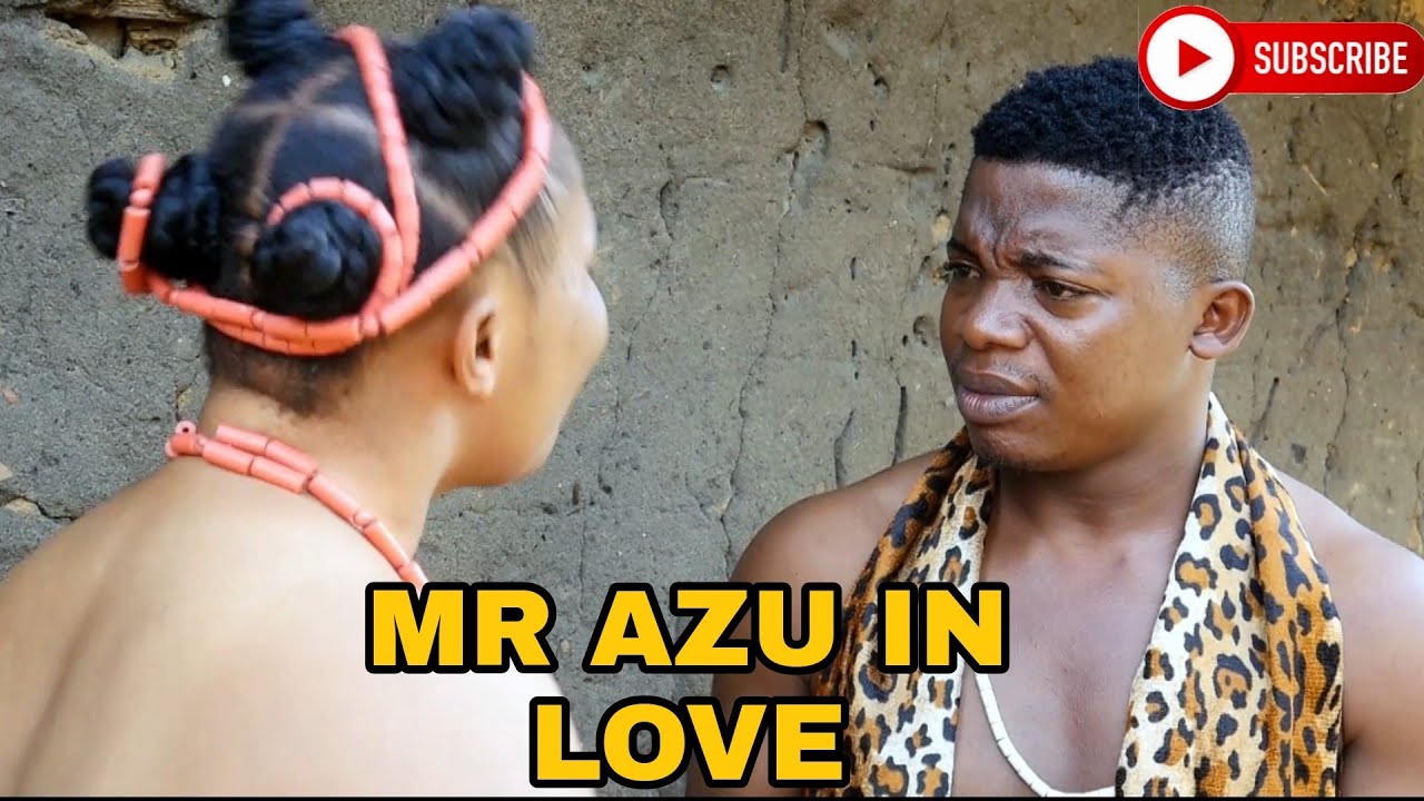 Mr AZU IN LOVE (Mr Azu )MarkAngel Comedy) - YouTube